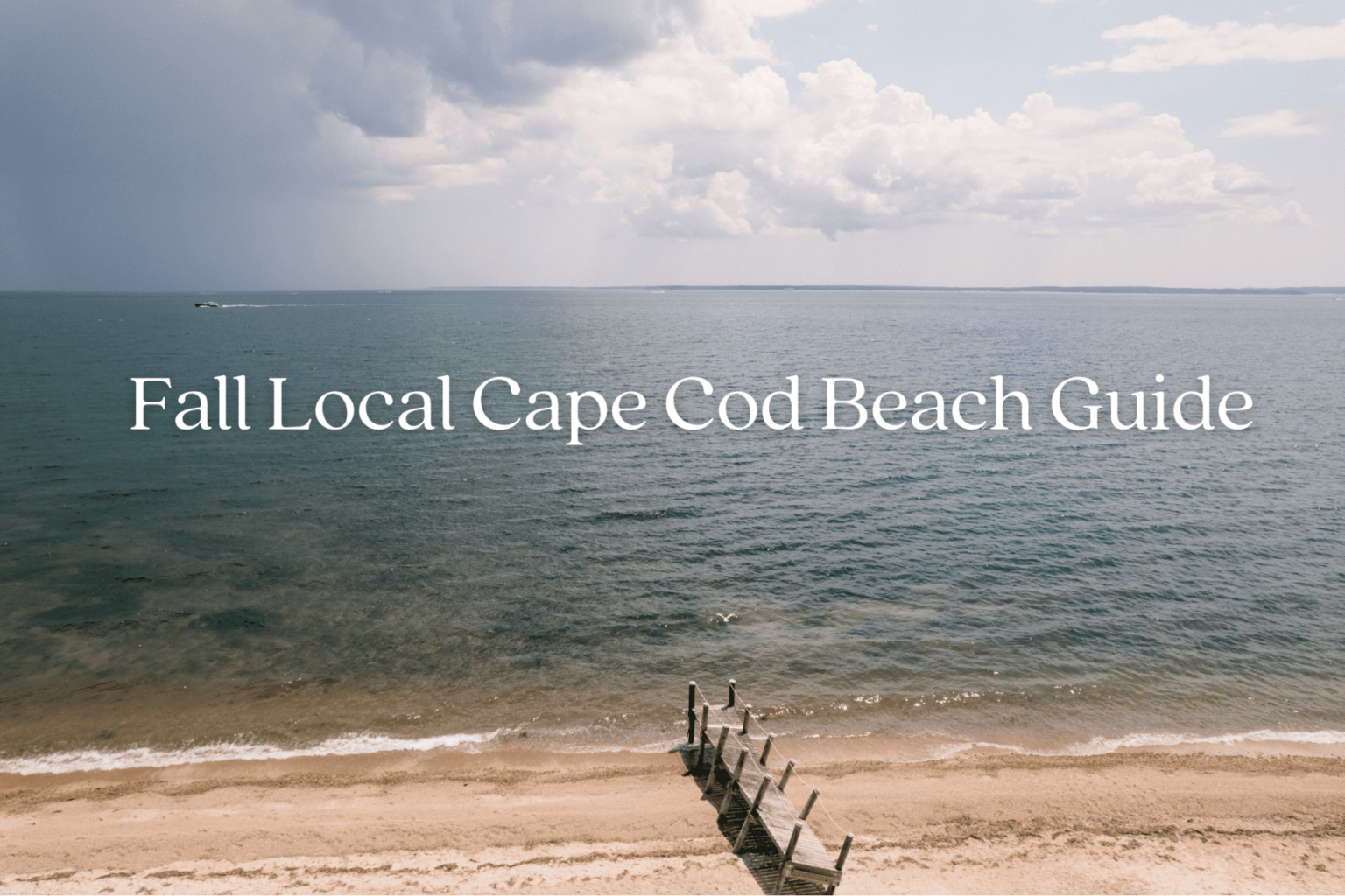 The Fall Local Beach-Goers Guide - Woods Hole Inn